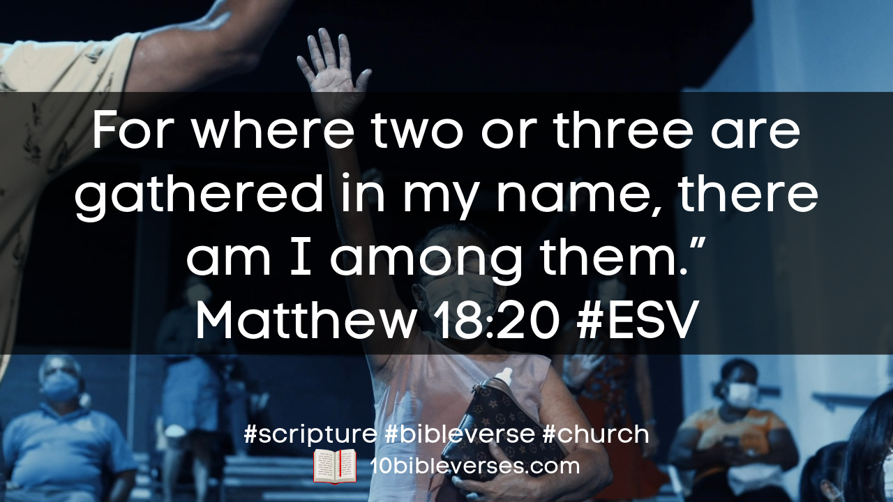 10 Bible Verses about Gathering Together: Importance of Assembling as a ...